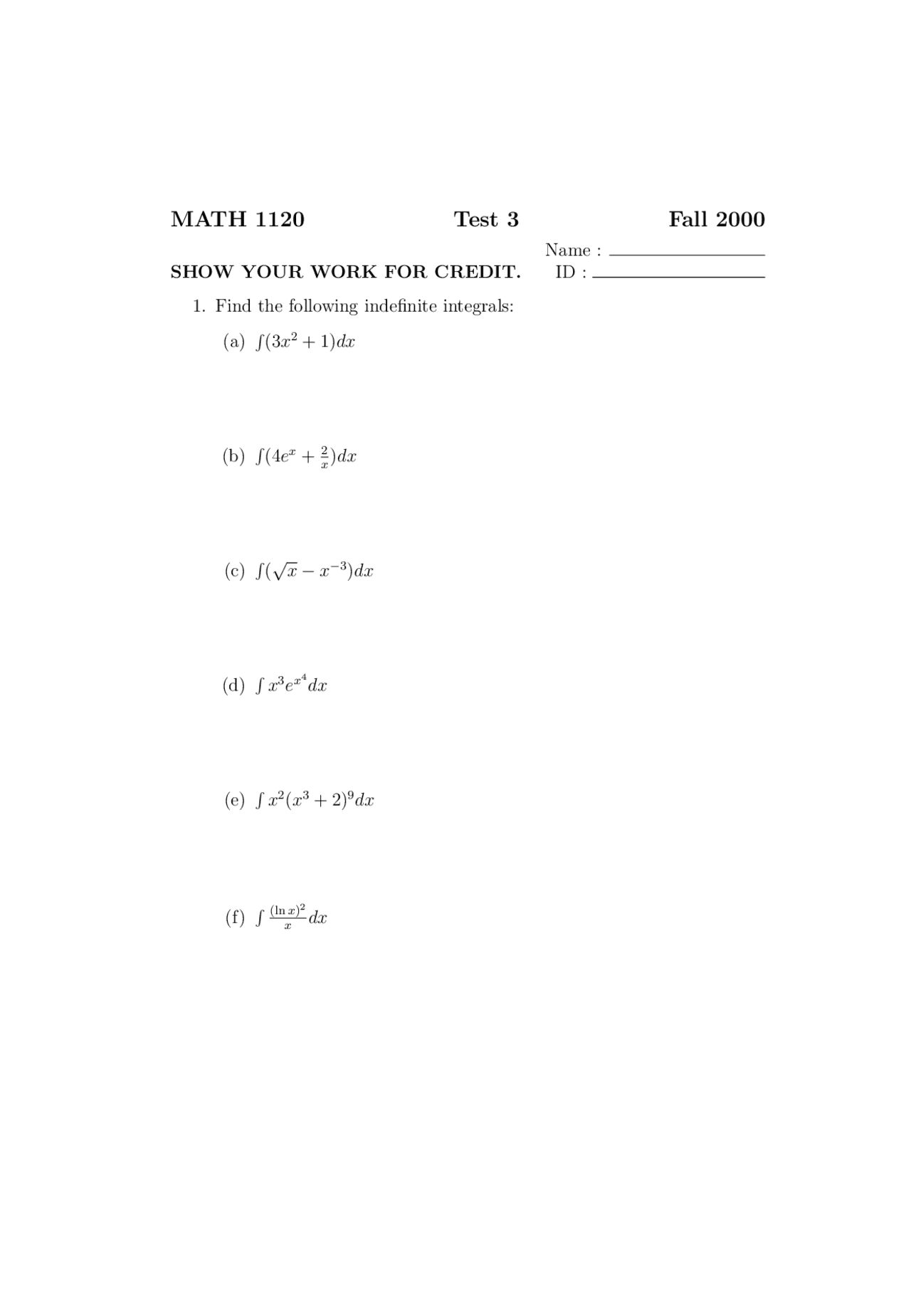 MATH 1120 Test 3 Fall 2000: Integration, Definite Integrals, Area, and ...