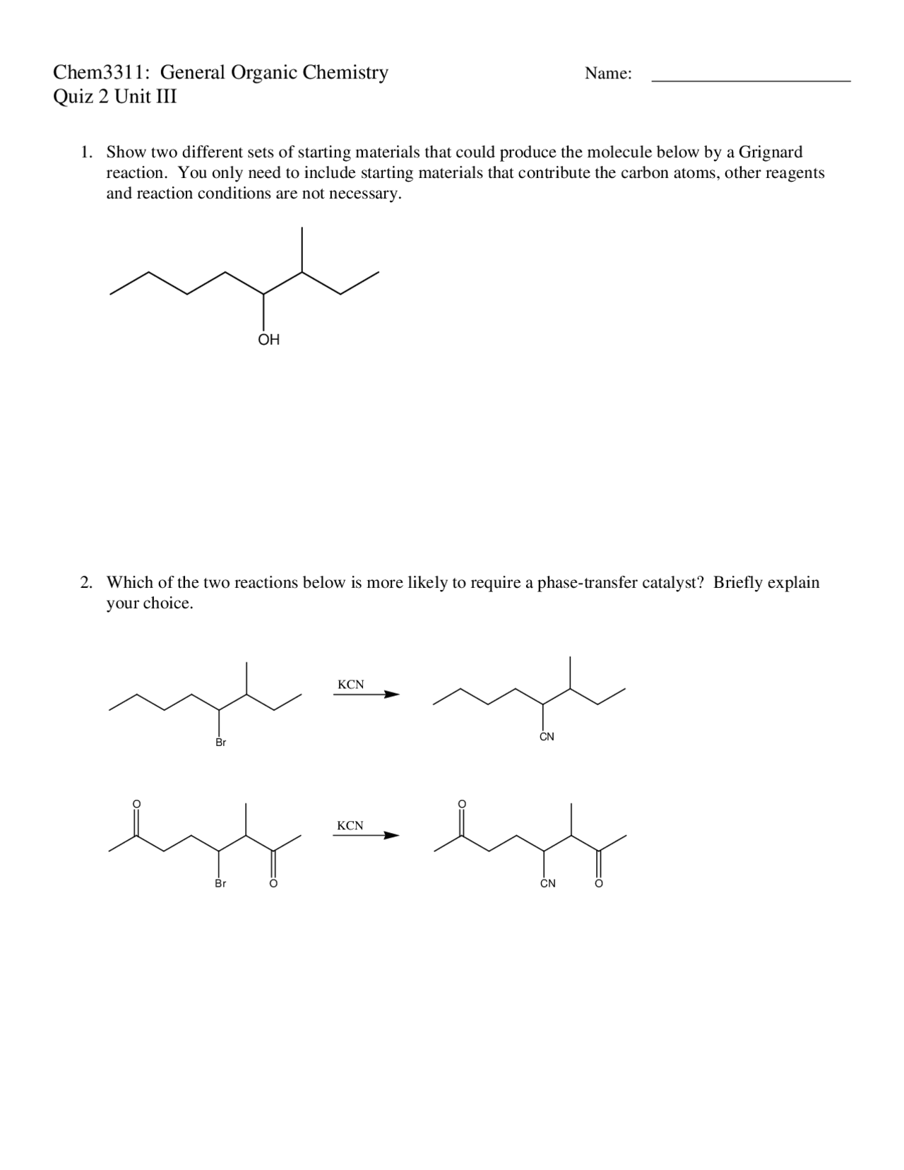 Quiz 2 Unit III - General Organic Chemistry I | CHEM 3311 - Docsity