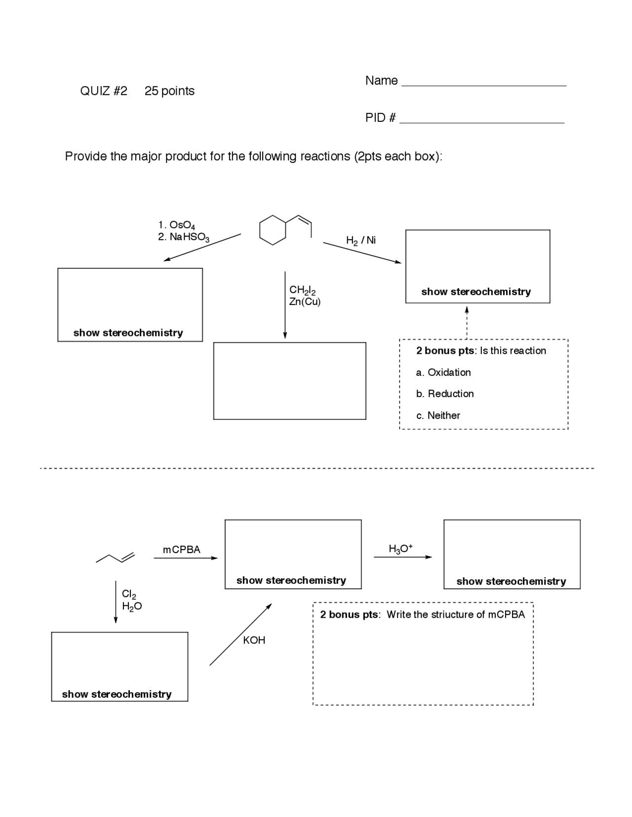 Quiz 2 on Organic Chemistry I Reactions | CEM 251 - Docsity