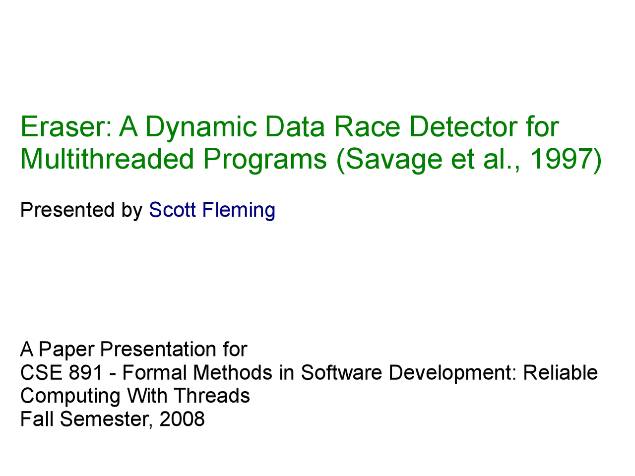 Eraser A Dynamic Data Race Detector For Multithreaded Programs