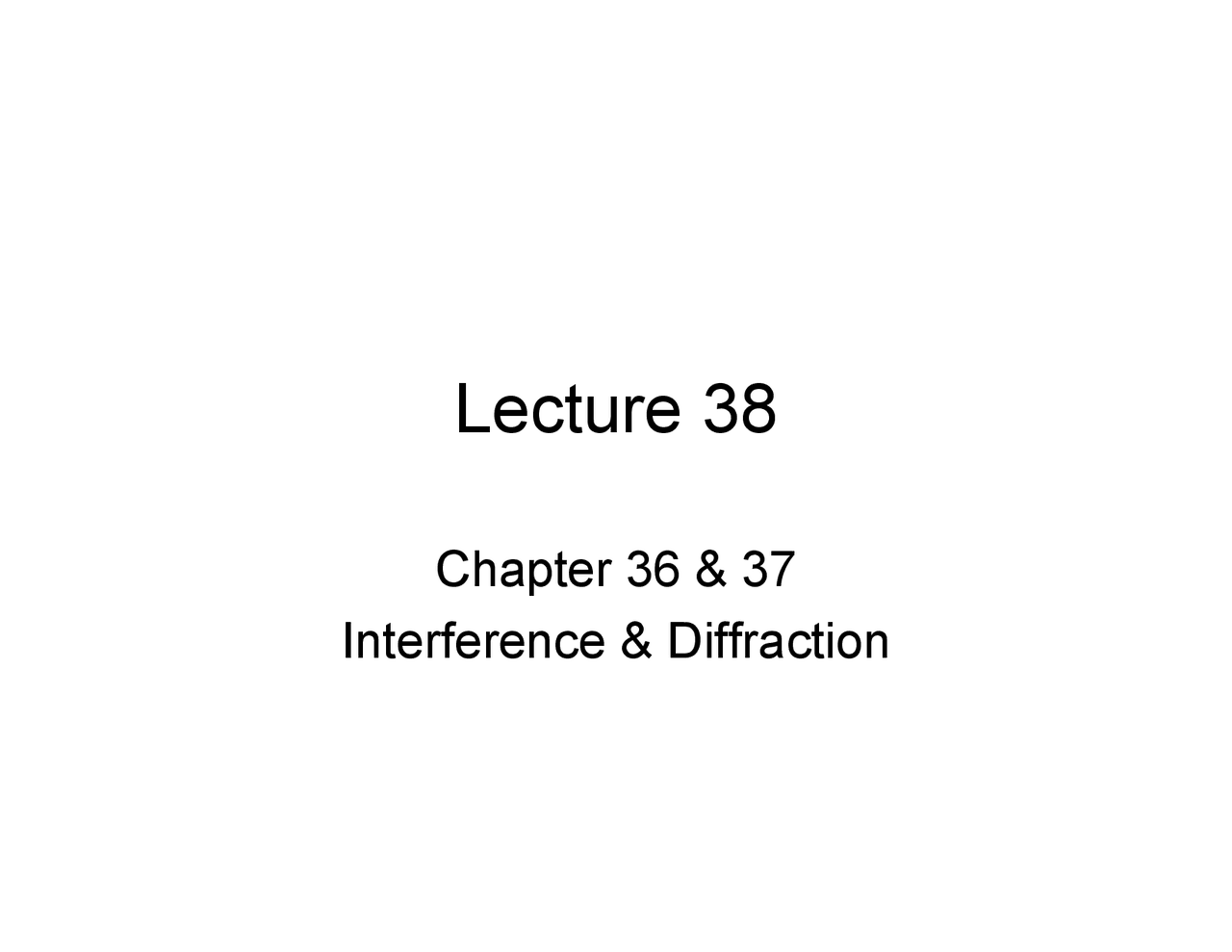Interference And Diffraction Lecture Notes Phy 184 Docsity