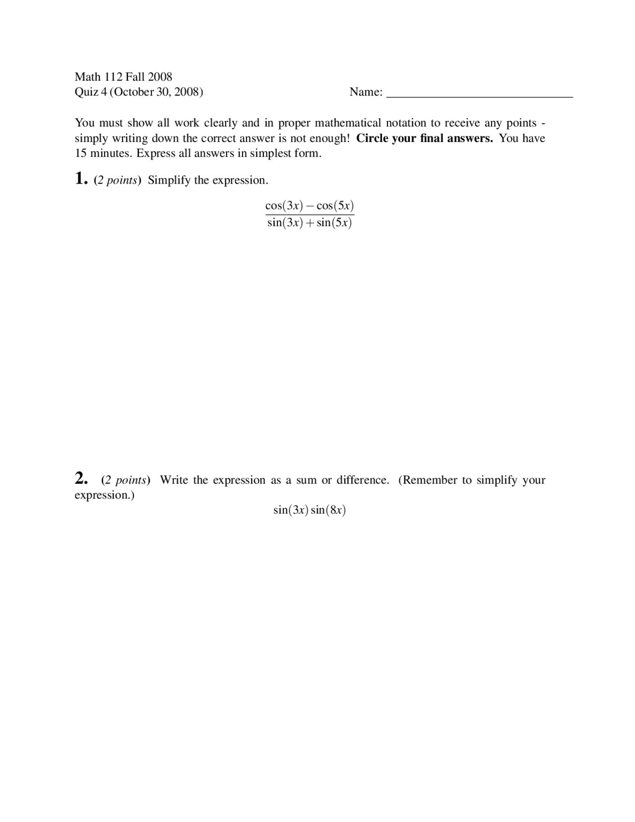 Quiz 4 For Elementary Functions Fall 2008 Math 112 Docsity