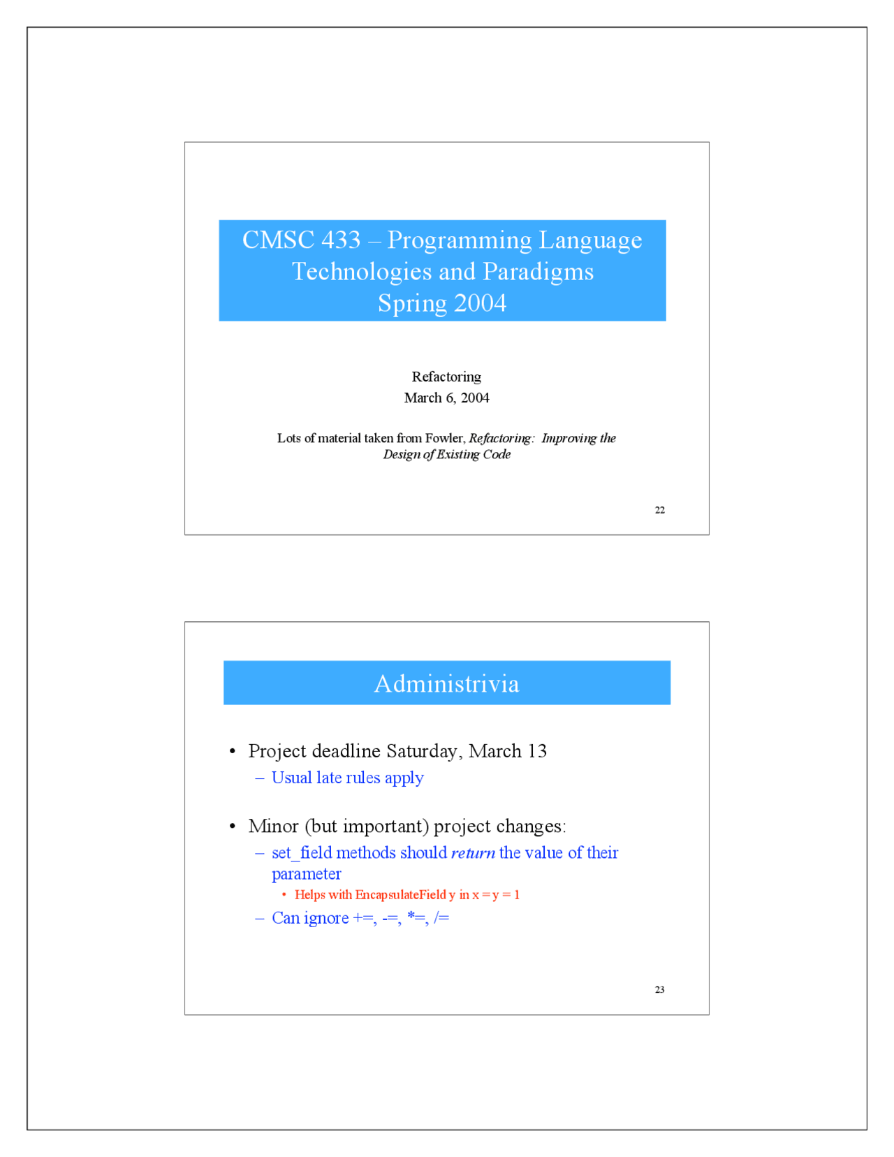 Lots Of Material Taken From Fowler Refactoring Improving The Design Of Existing Code Cmsc