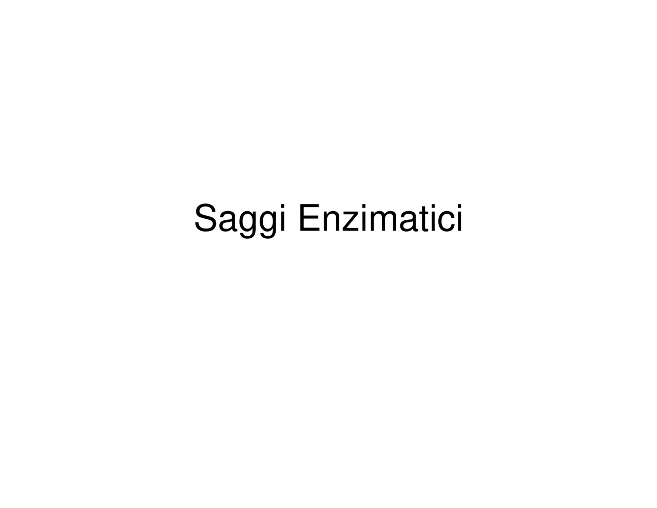Saggi Enzimatici 17 Docsity