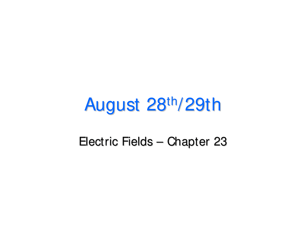 Electric Field Physics Scientists And Engineers Ii Phy 184 Docsity