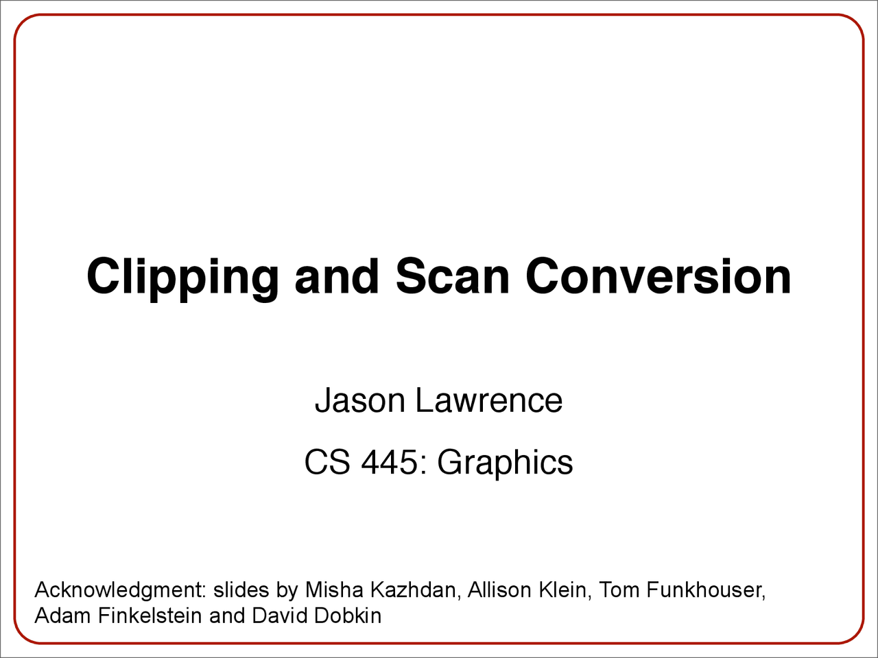 Graphics Clipping And Scan Conversion Computer Graphics Cs 4810 Docsity