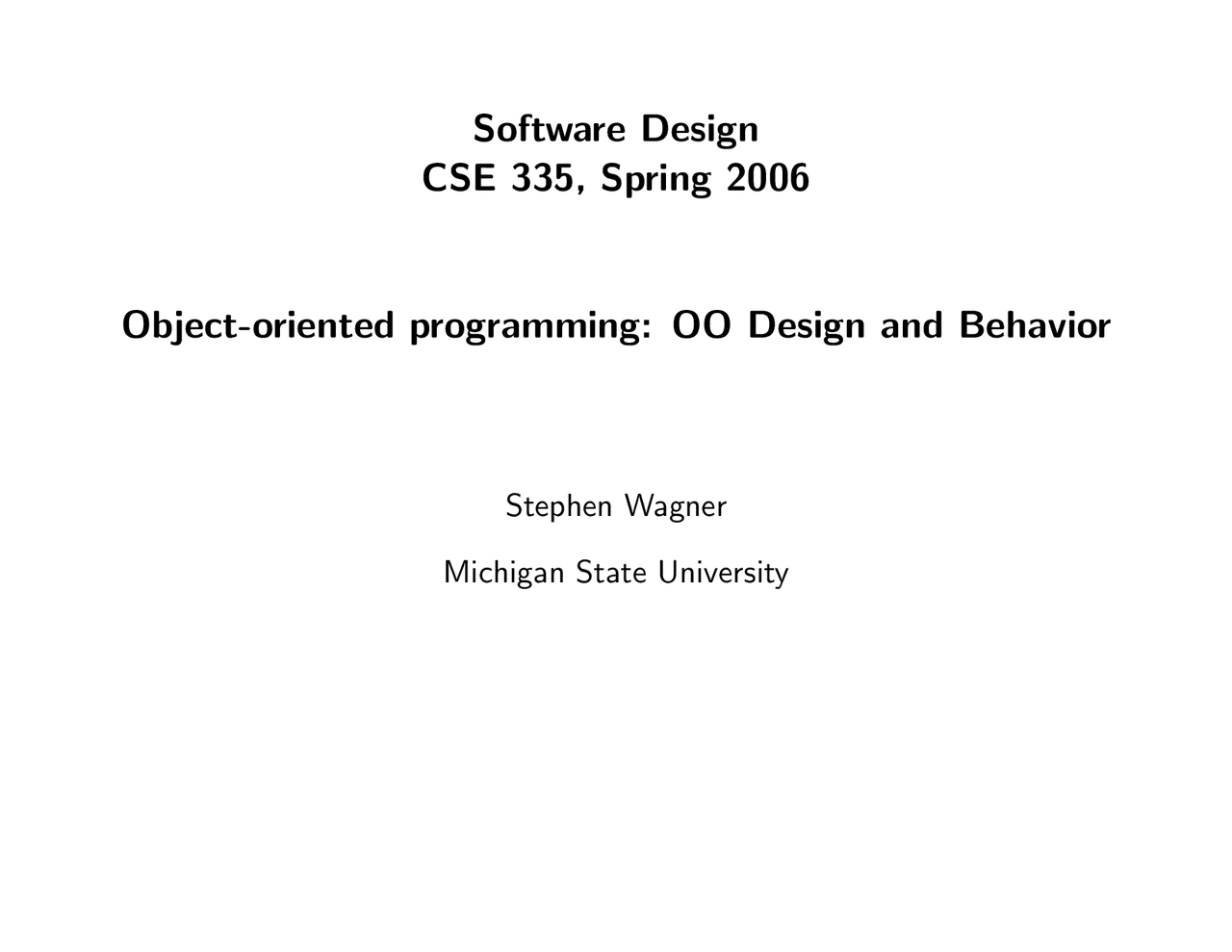 Object Oriented Programming Oo Design And Behavior Cse 335 Docsity