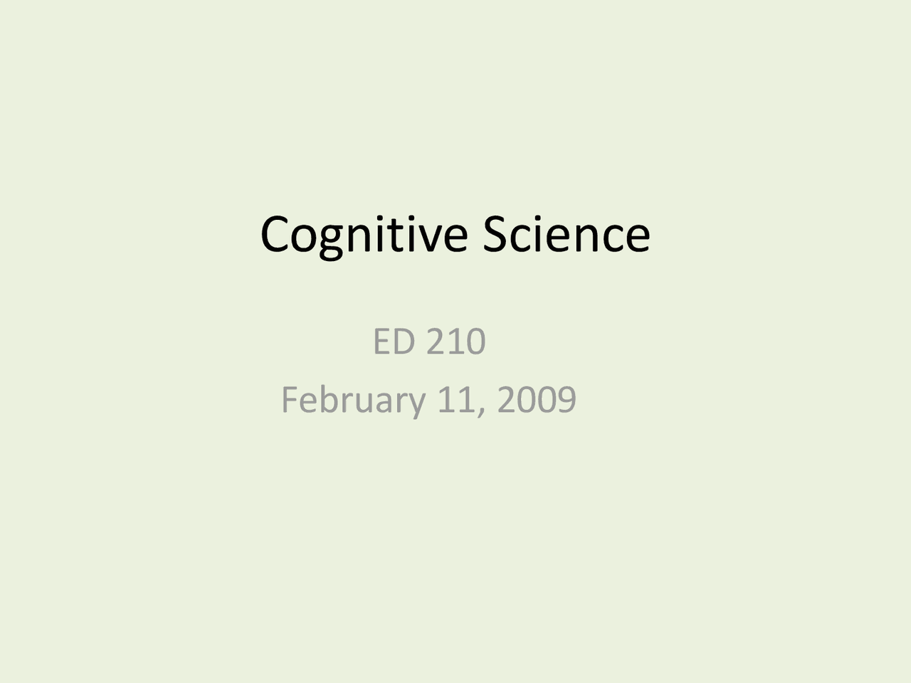 Cognitive Science Lecture Slides The Educative Process Ed 210