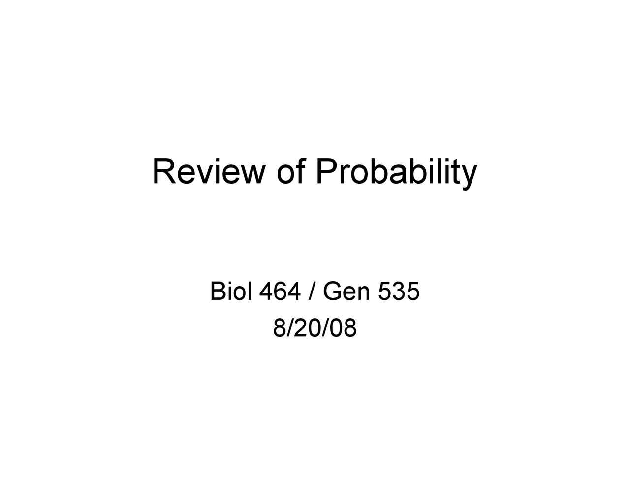 Review of Probability - Population and Quantitative Genetics | BIOL 464 ...