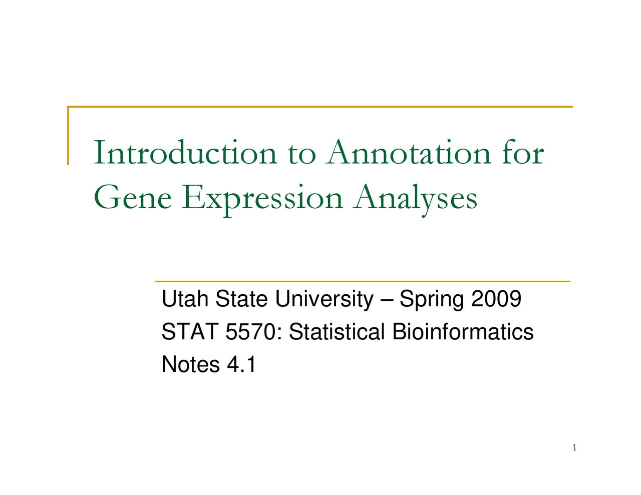 Introduction To Annotation For Gene Expression Analysis Slides Stat