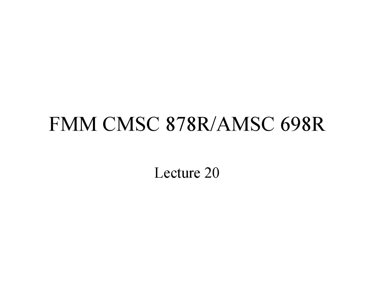 Multipole And Local Expansions Of Laplace Equations Outline Cmsc