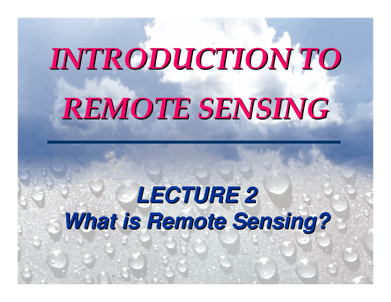 Introduction to Remote Sensing - Lecture Slides | CEE 6900 | Study ...