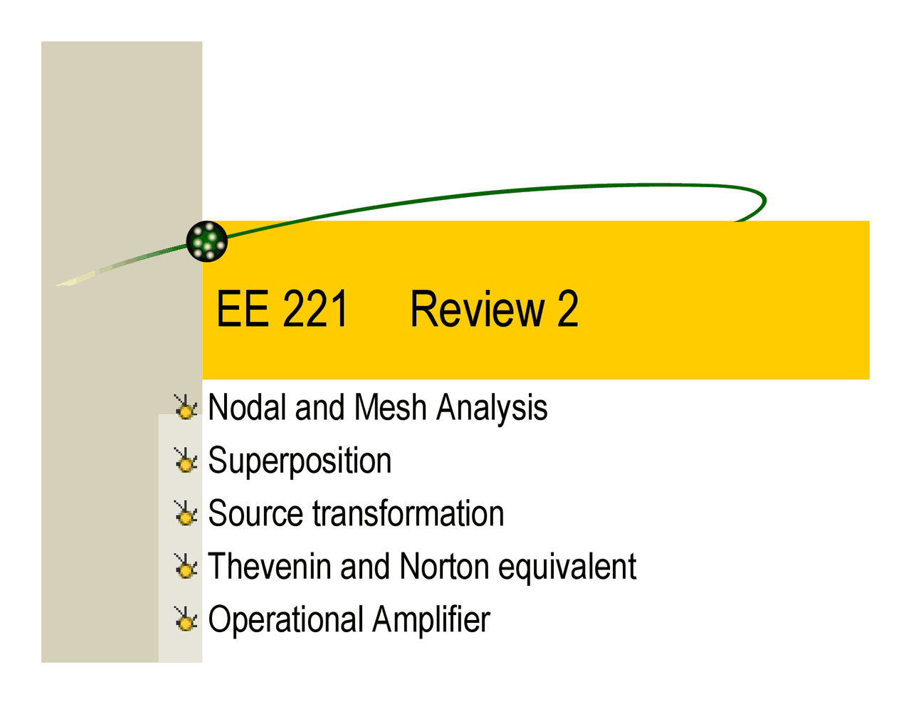 Nodal and Mesh Analysis, Superposition, Operational Amplifier | EE 221 - Docsity