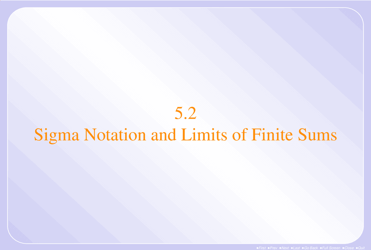 Lecture Slides On Sigma Notation And Limits Of Finite Sums Mat 021b