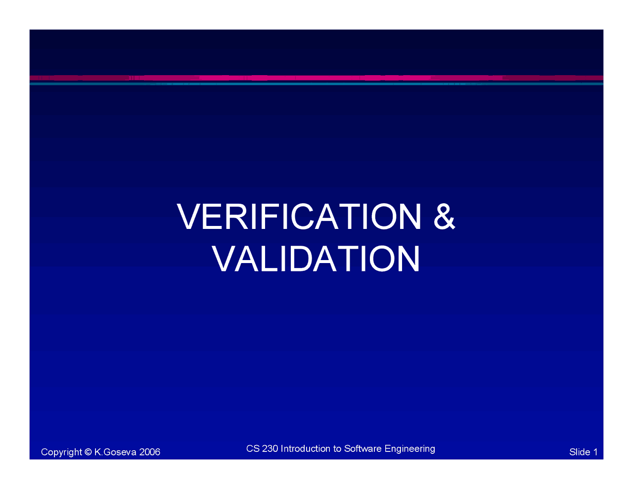 Lecture Slides For Software Verification And Validation Cs 230 Docsity