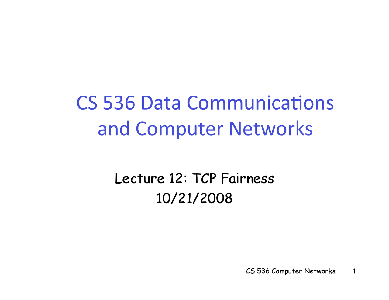 Tcp Fairness Data Communication And Computer Networks Cs 53600