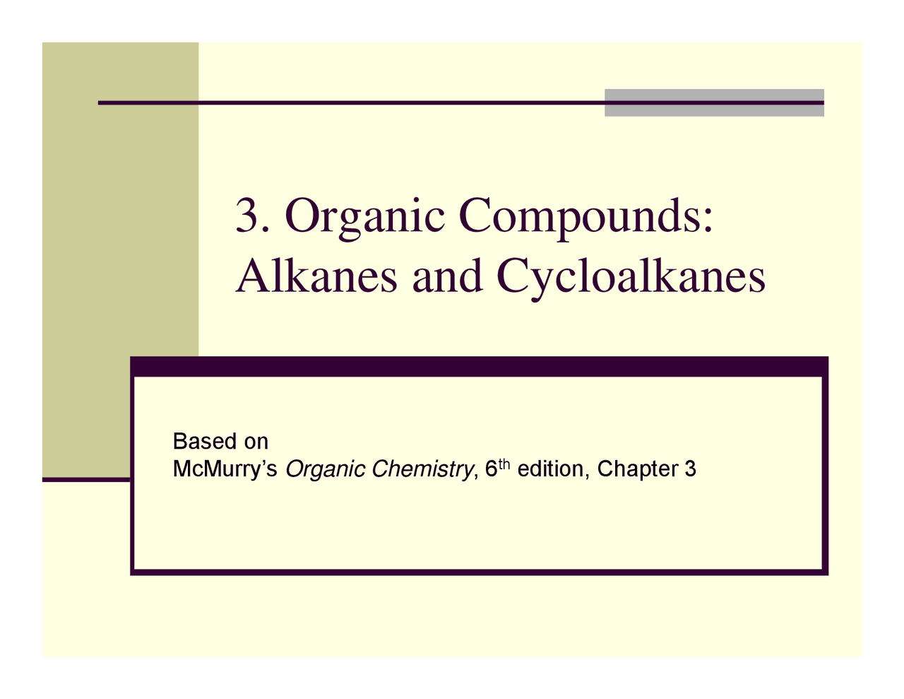 Organic Compounds, Alkanes and Cycloalkanes - Organic chemistry | CHEM ...