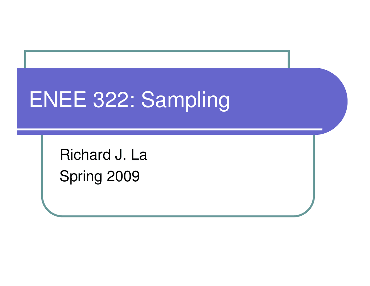 Notes On Sampling Signal And System Theory Enee 322 Docsity
