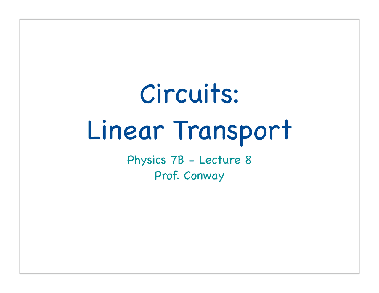 Circuits Linear Transport Lecture Slides Phy 007b Docsity