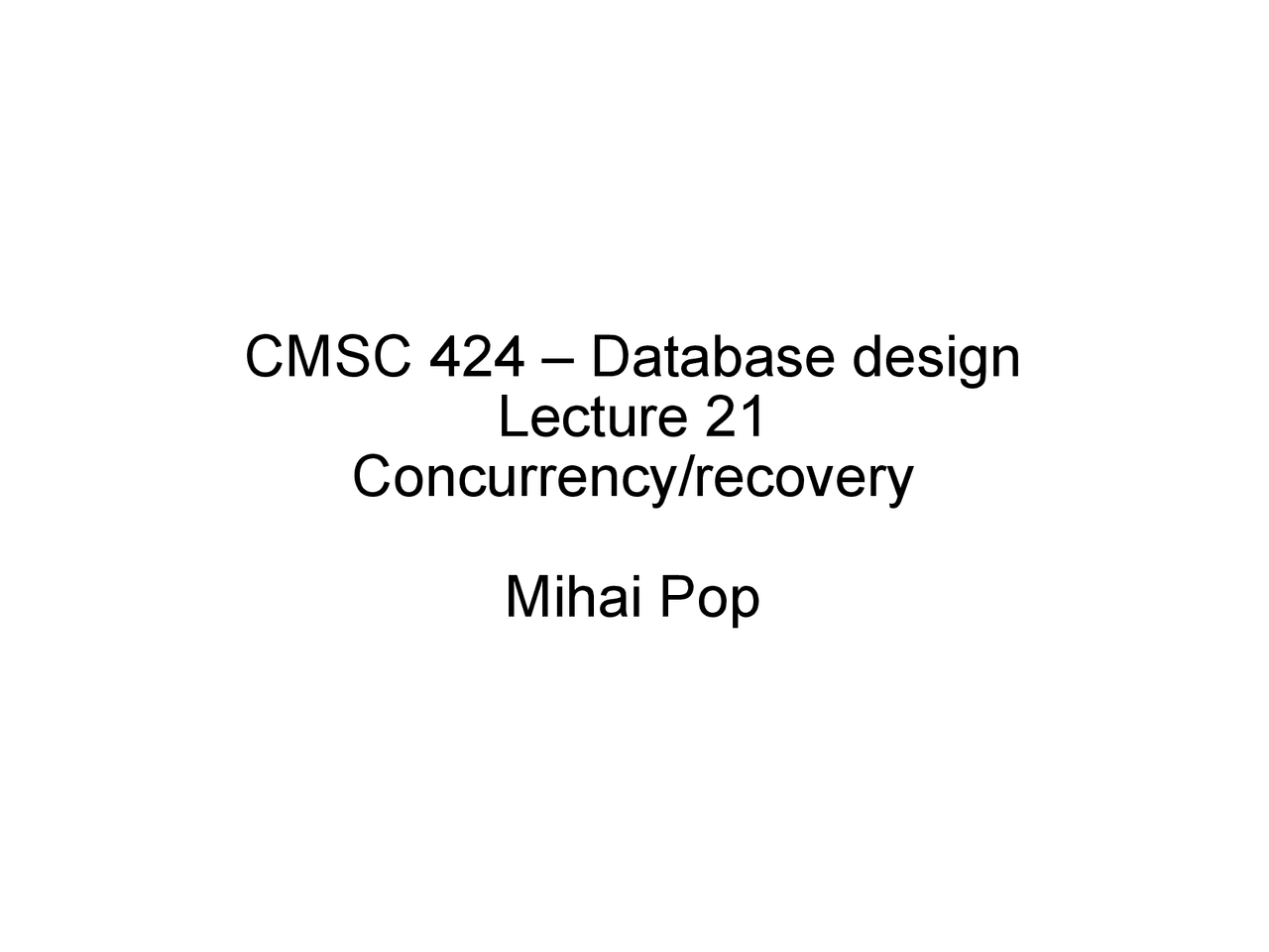 Notes On Concurrency And Recovery Database Design Cmsc 424 Docsity