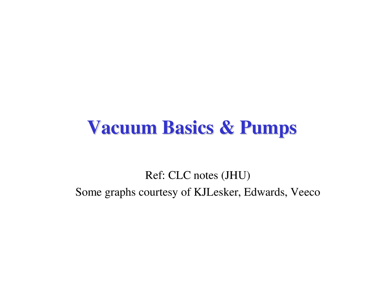 Vacuum Basics And Pumps Lecture Notes Phy 250 Docsity