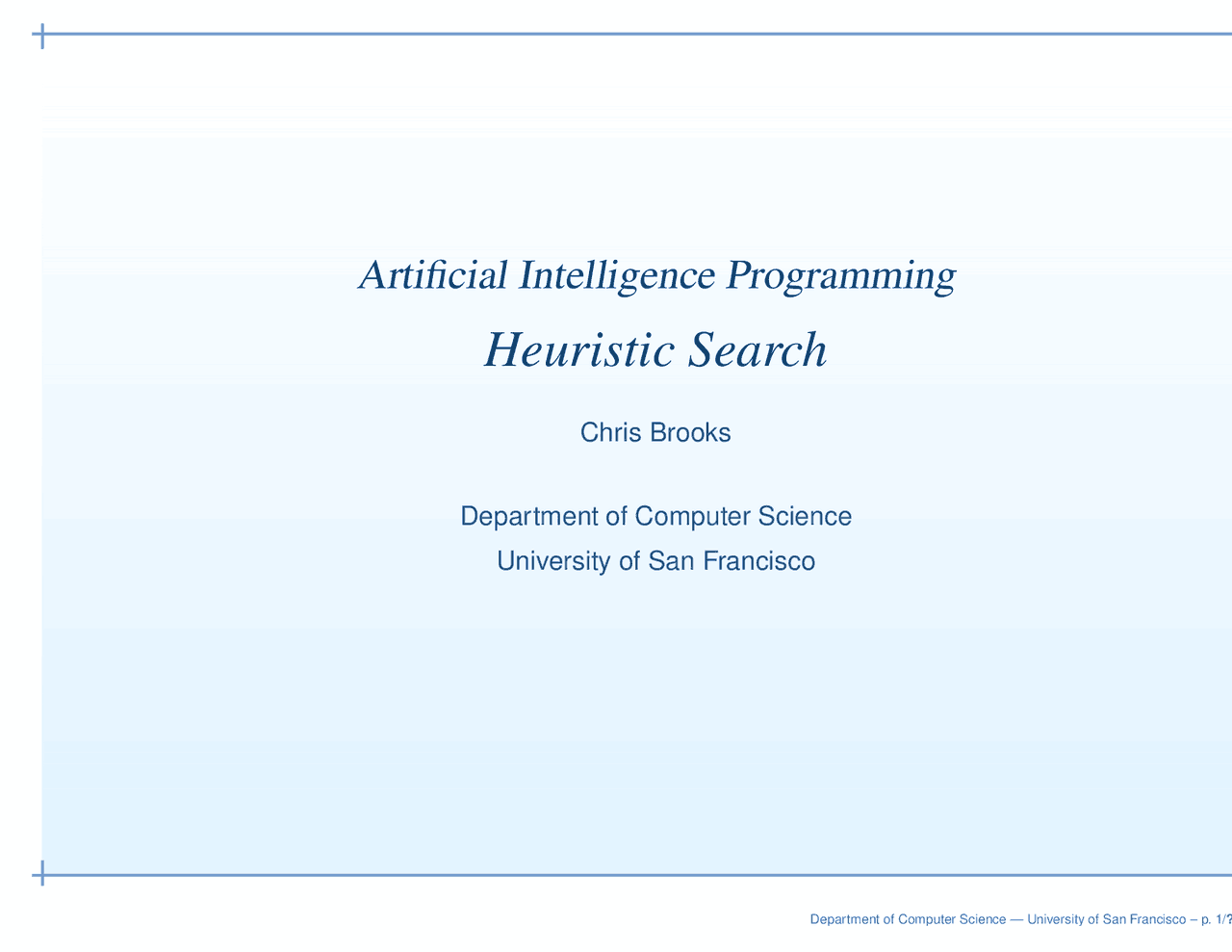 Heuristic Search - Artificial Intelligence Programming | CS 662 - Docsity
