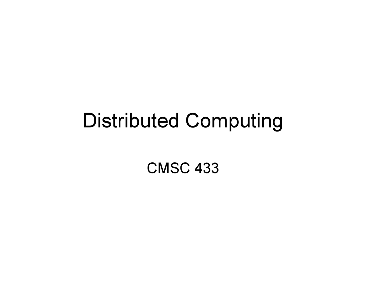 Communications for Programming Language Technology - Slides | CMSC 433 ... Communications for Programming Language Technology - Slides | CMSC 433 ...
