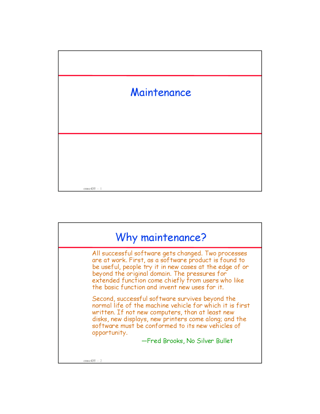 Why Maintenance - Software Engineering - Lecture Slides | CMSC 435 - Docsity
