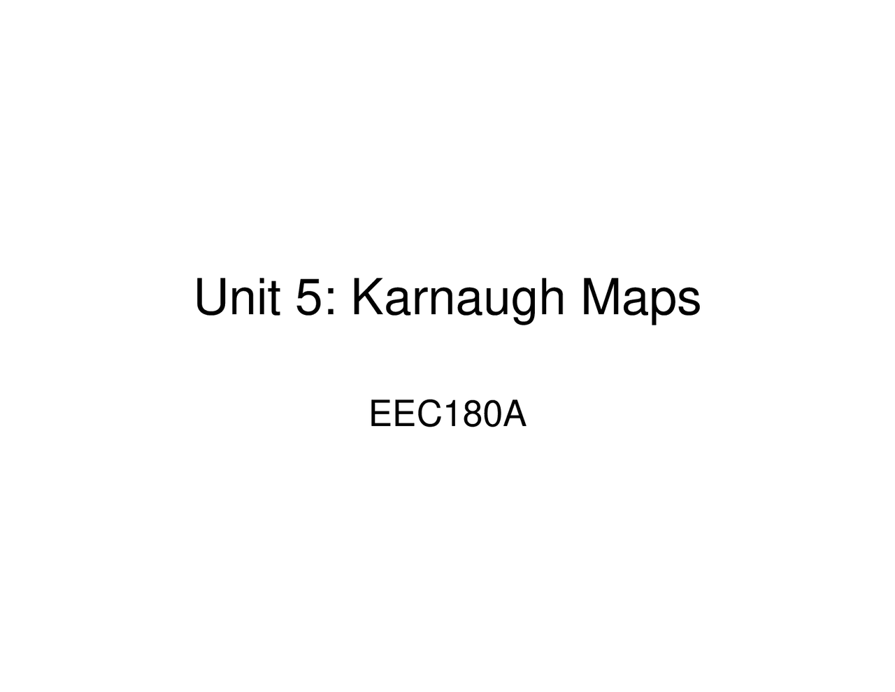 Notes On Karnaugh Maps Digital Systems I Eec 180a Docsity