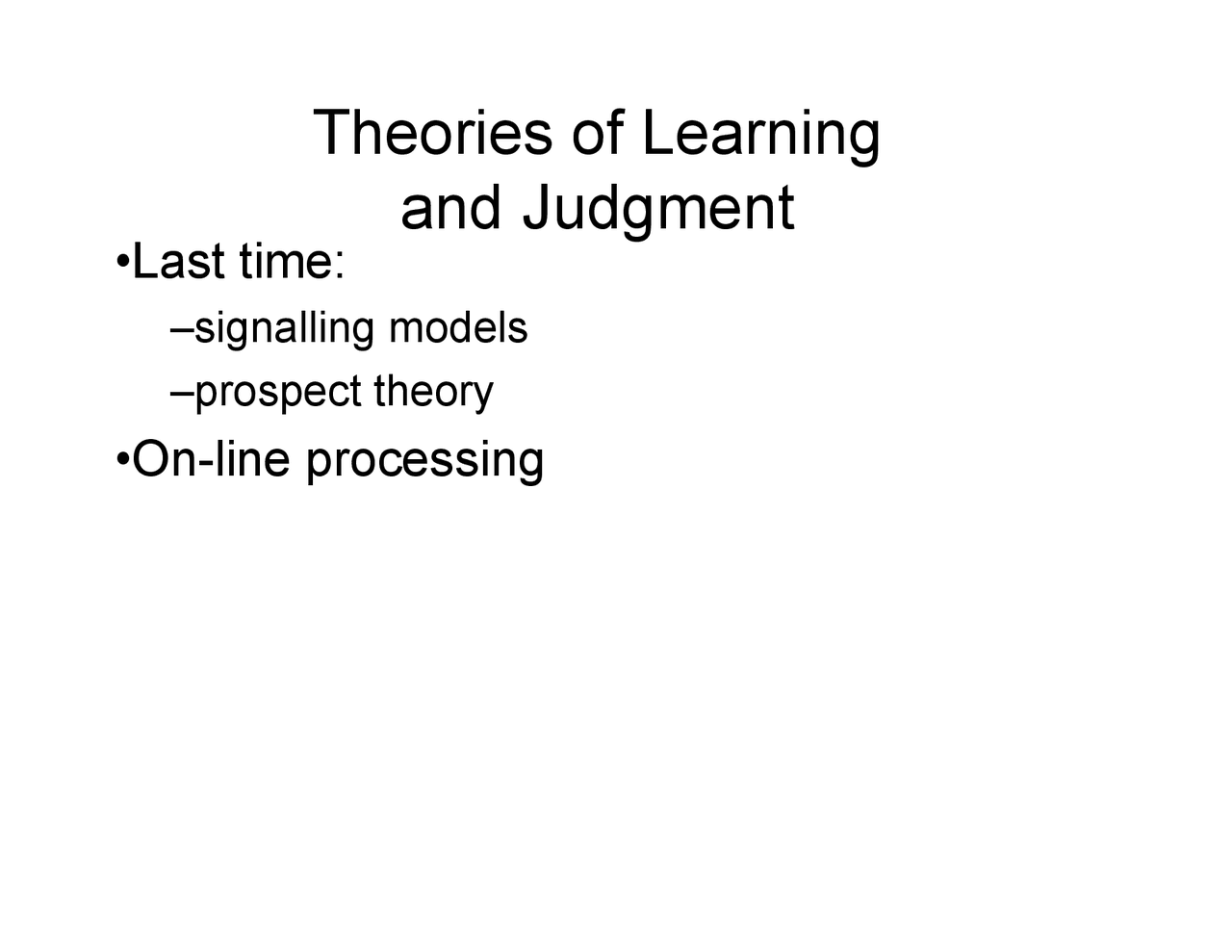Theories of Learning And Judgment - The Presidency | POL 106 - Docsity