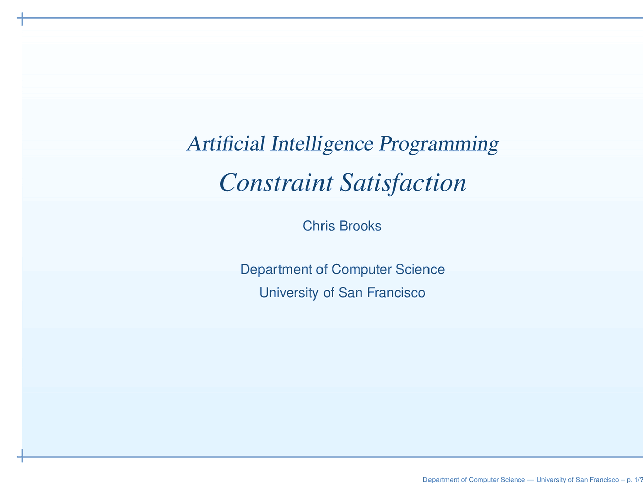 Constraint Satisfaction - Artificial Intelligence Programming | CS 662 ...