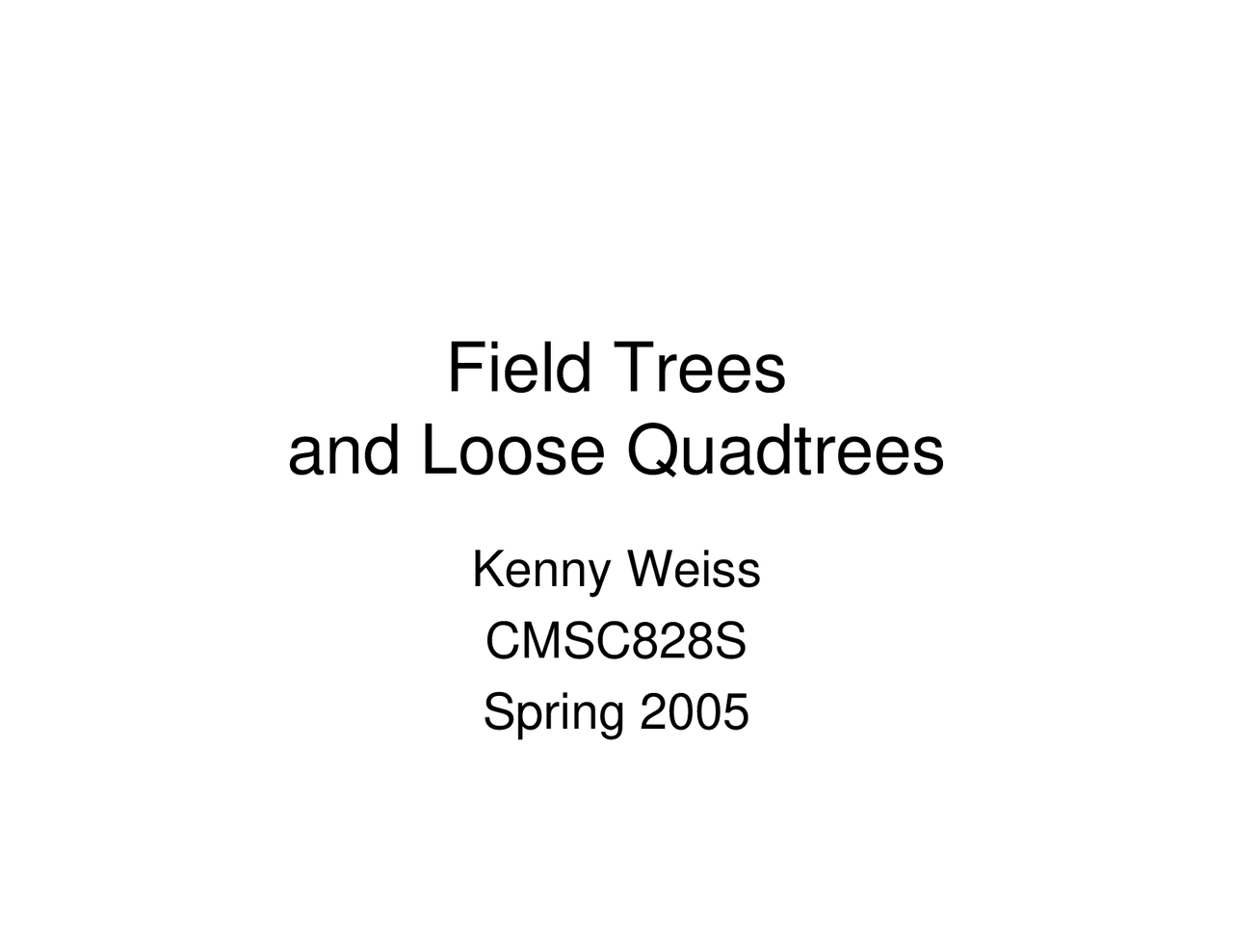 Field Tree And Loose Quadtrees Notes Cmsc 828 Docsity