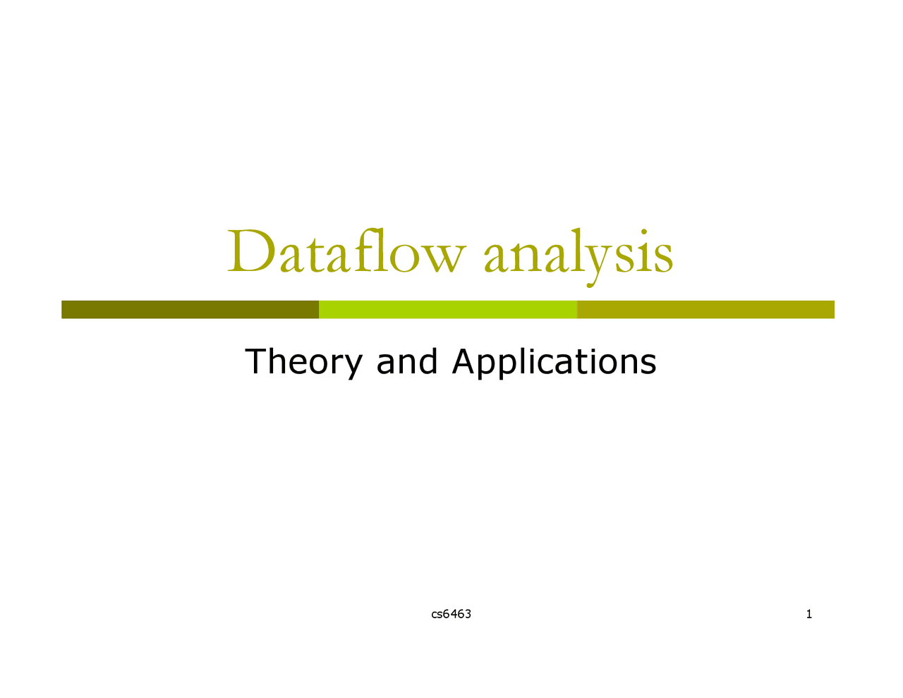 Data Flow Analysis - Lecture Notes | CS 6463 - Docsity