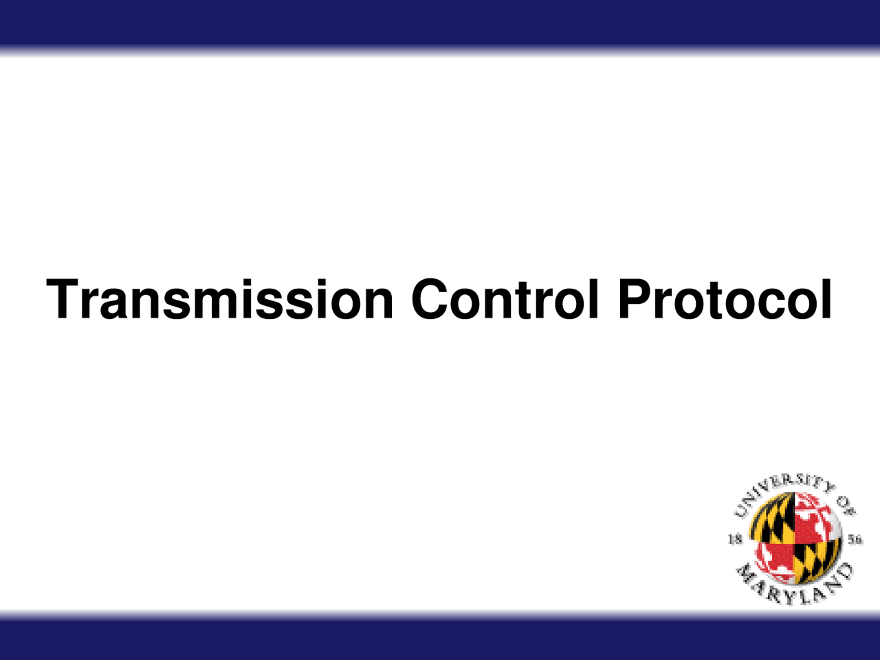 Transmission Control Protocol Lecture Slides Enee 426 Docsity