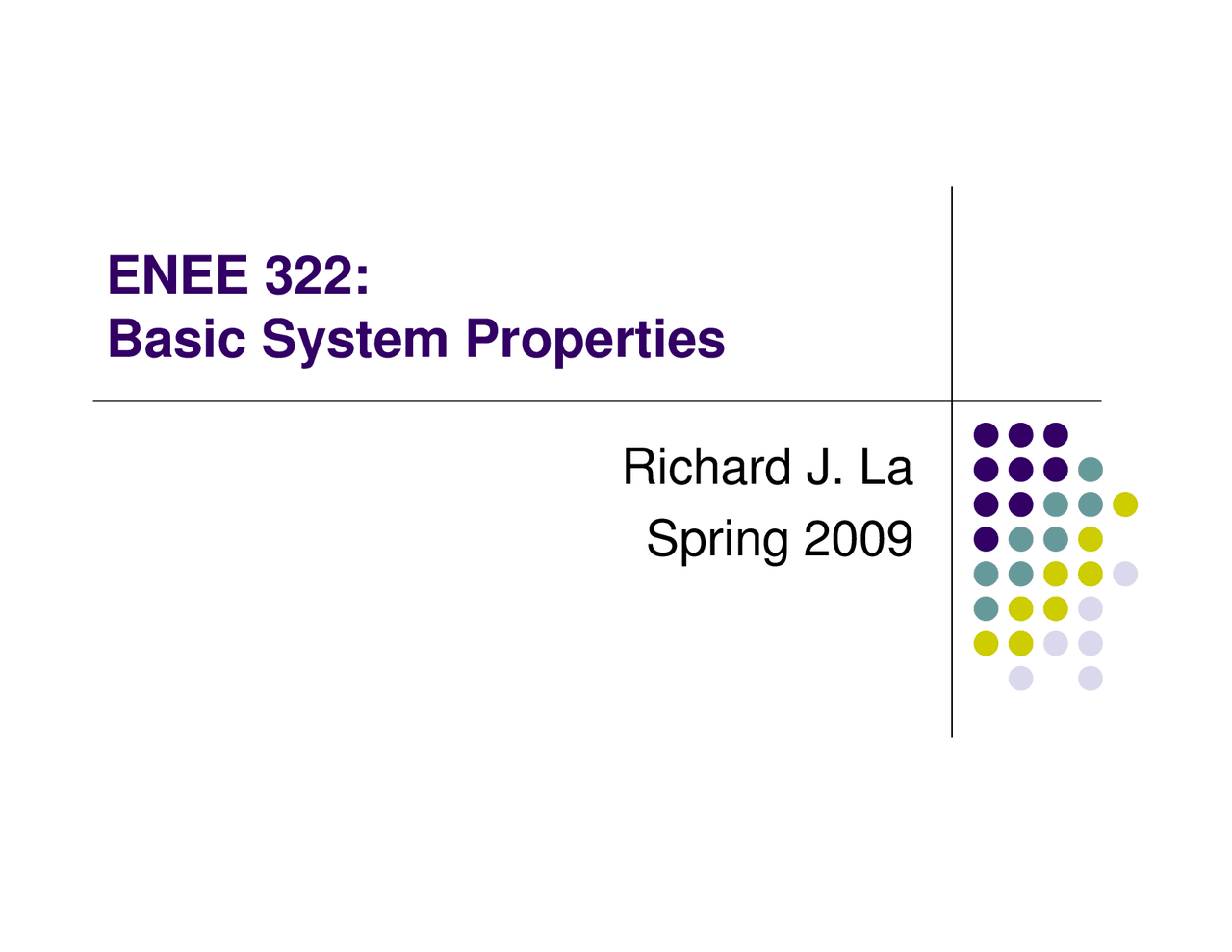 Basic System Properties Lecture Slides Enee 322 Docsity