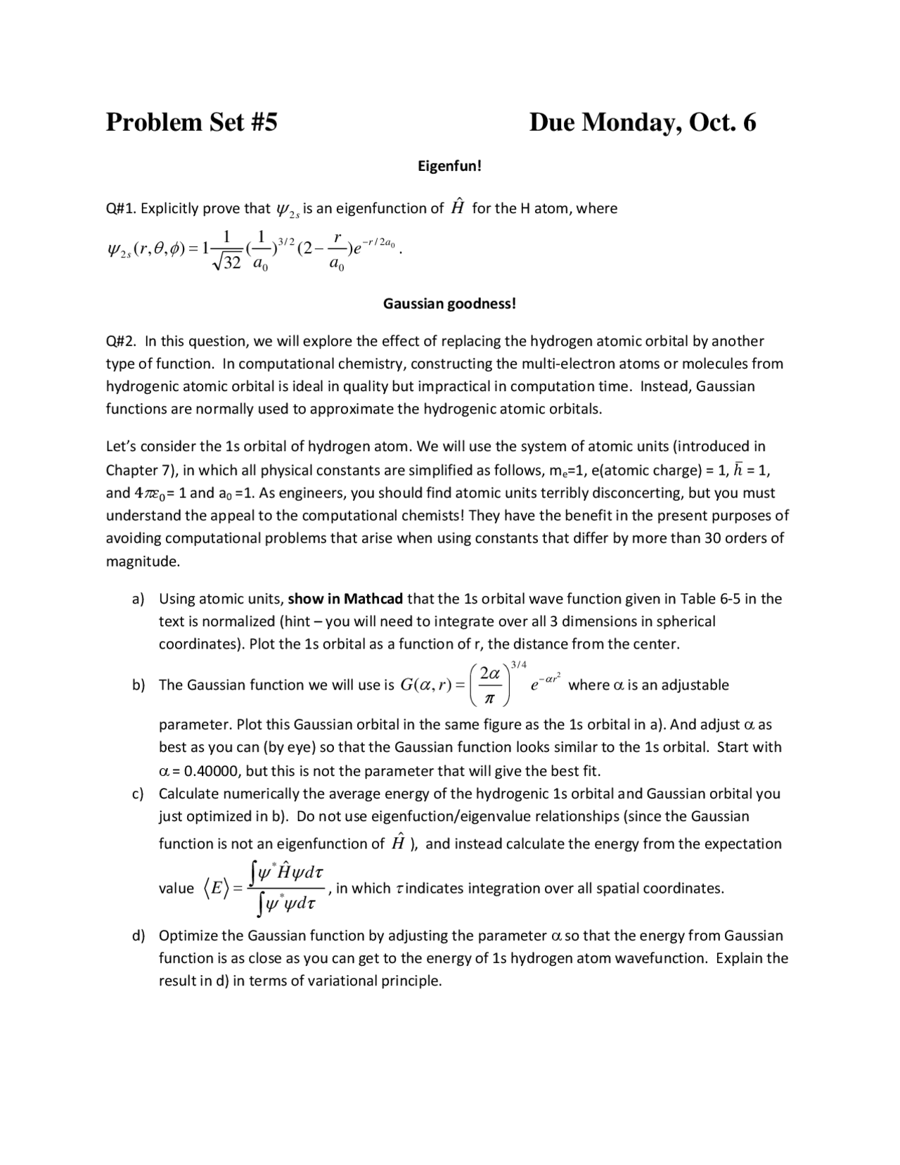 Problem Set 5 Eigenfunctions And Gaussian Orbitals For The Hydrogen Atom Prof Garth J