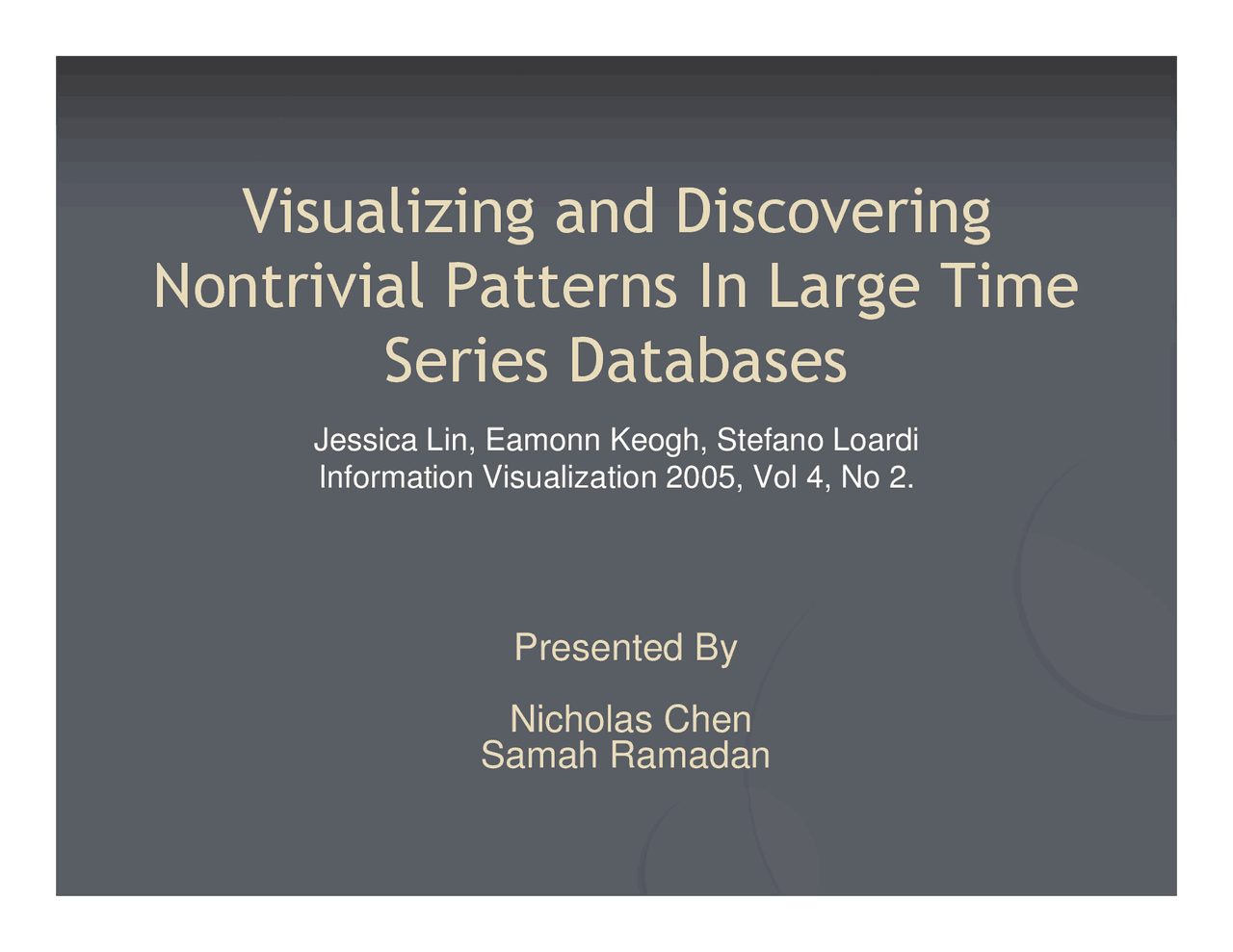 Visualizing and Discovering Nontrivial Pattern in Series Database | CMSC 838 - Docsity
