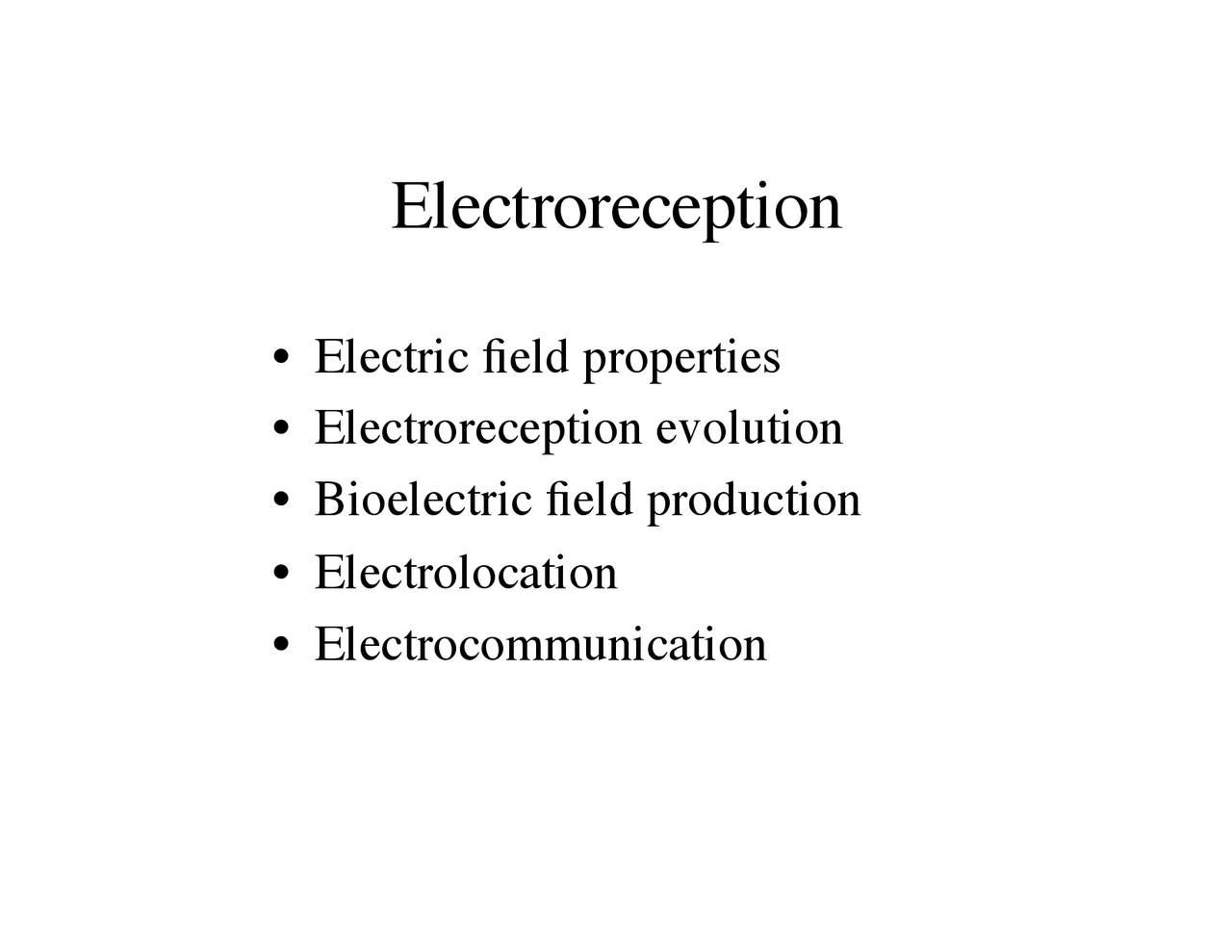 Electroreception in Fish: Properties, Production, and Evolution - Prof ...