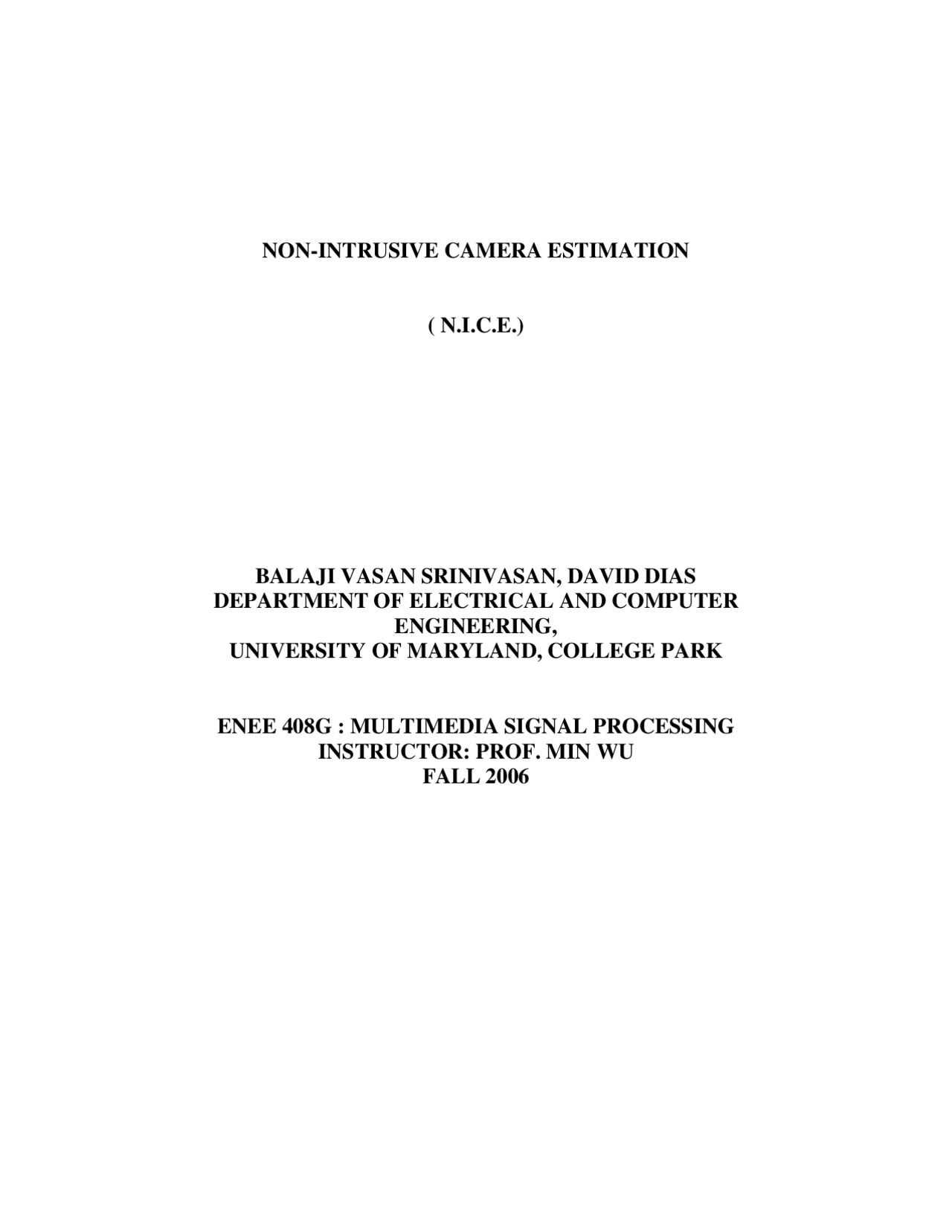 Non Intrusive Camera Estimation Capstone Design Project Enee 408