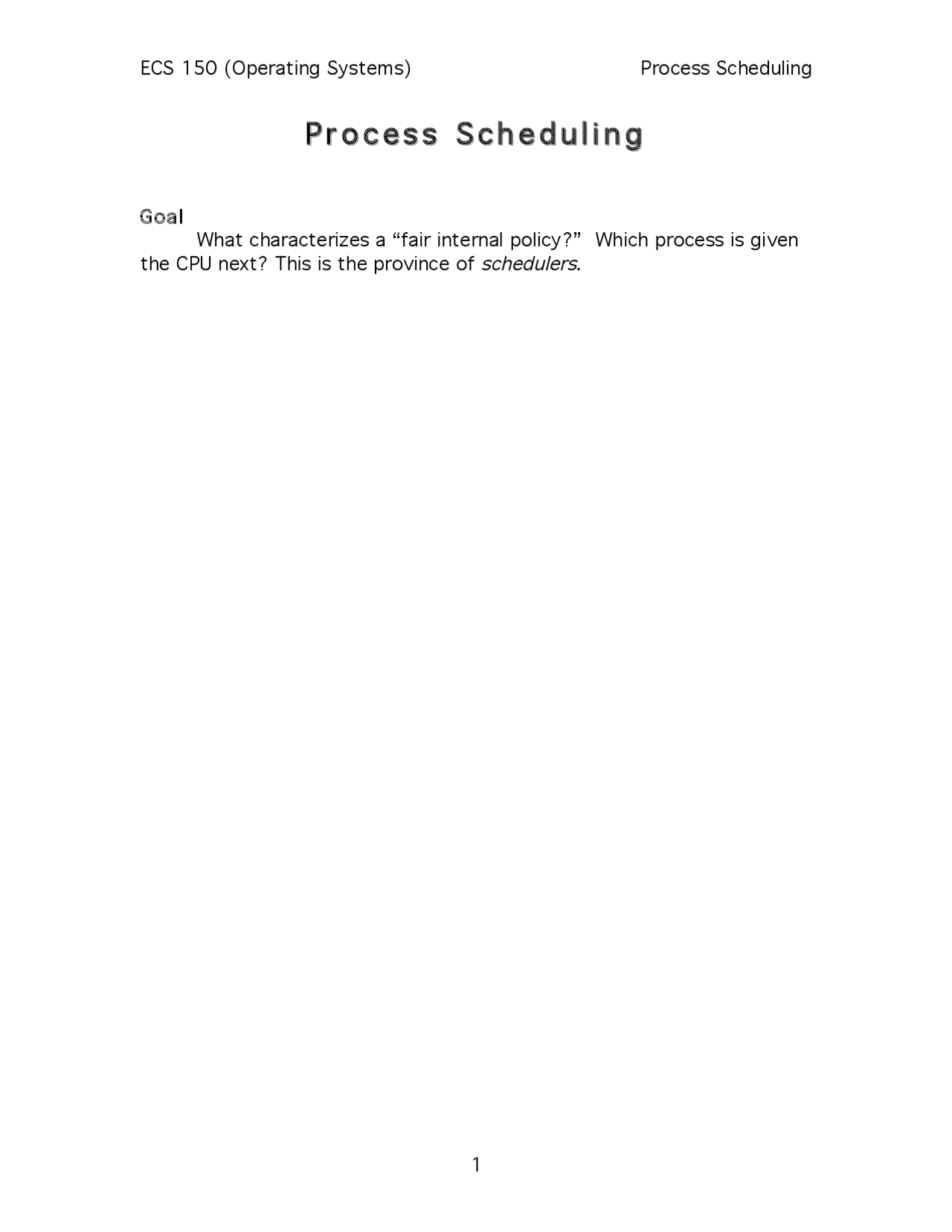 Goal Process Scheduling Operating Systems Ecs 150 Docsity
