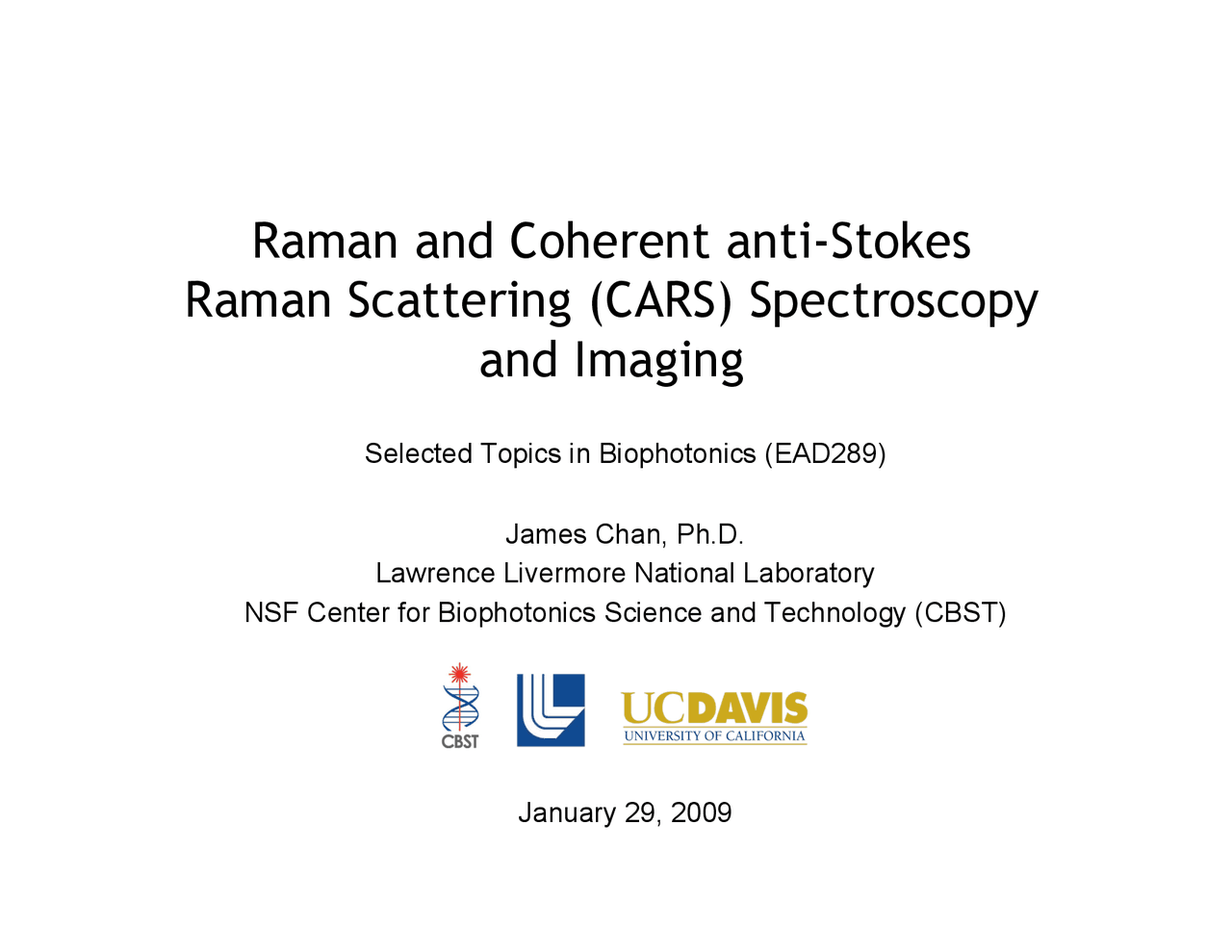 Raman and Coherent anti-Stokes Raman Scattering (CARS) Spectroscopy and ...