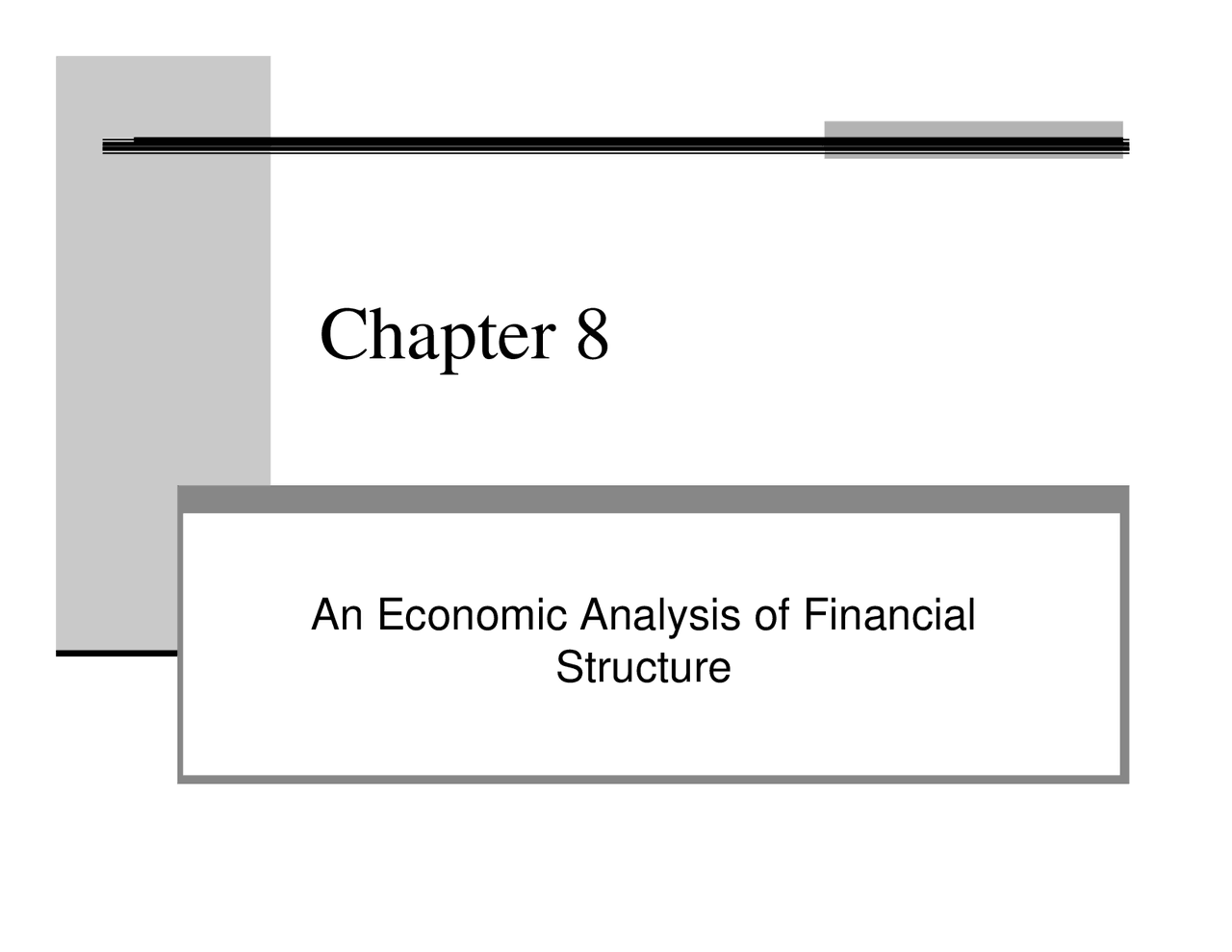 An Economic Analysis Of Financial Structure Lecture Slides Econ 330
