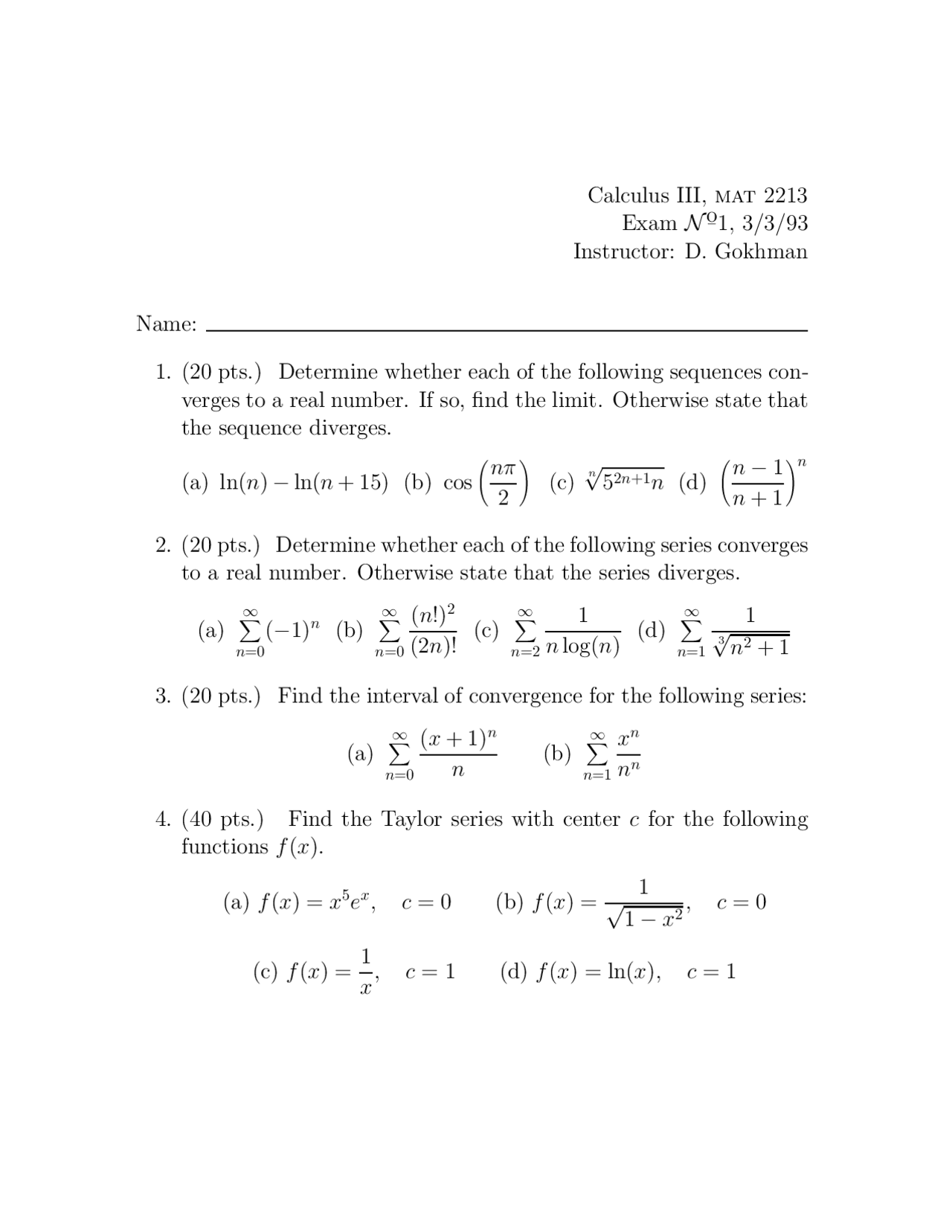 Calculus III Exam 1, March 3, 1993 - Sequences, Series, and Taylor ...