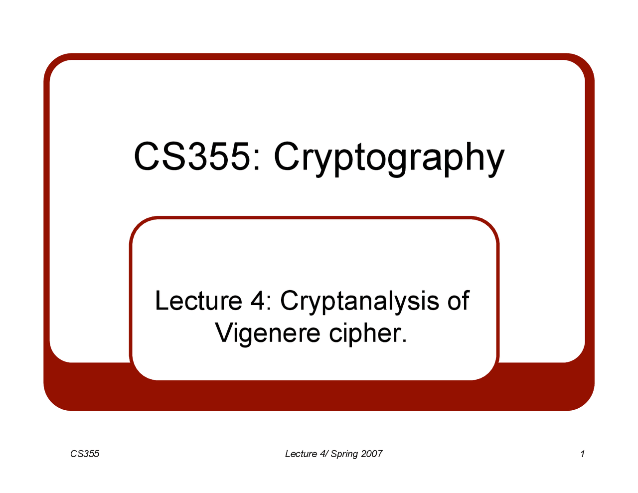 Cryptanalysis Of Vigenere Cipher Introduction To Cryptography Cs 35500 Docsity