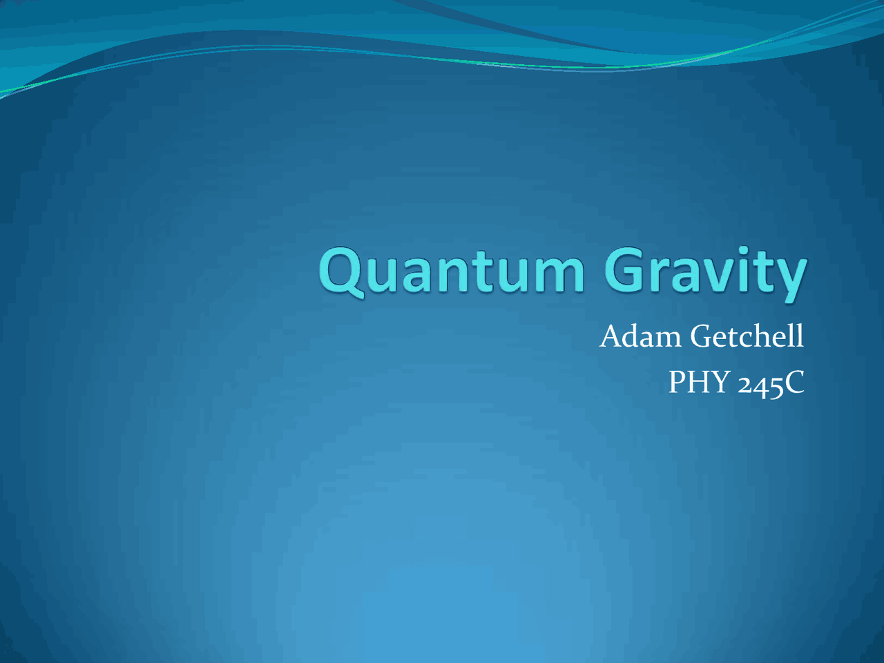 Quantum Gravity Lecture Slides Collider Physics Phy 245c Docsity