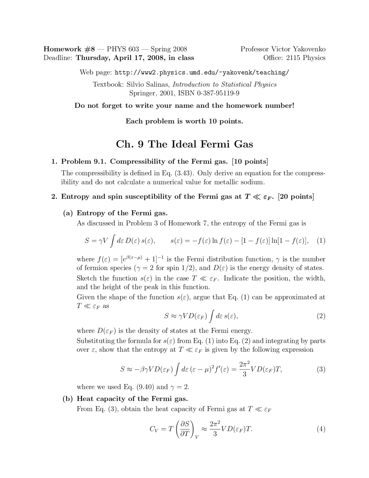 PHYS 603 Homework #8: Fermi Gas Compressibility, Entropy, and Spin ...