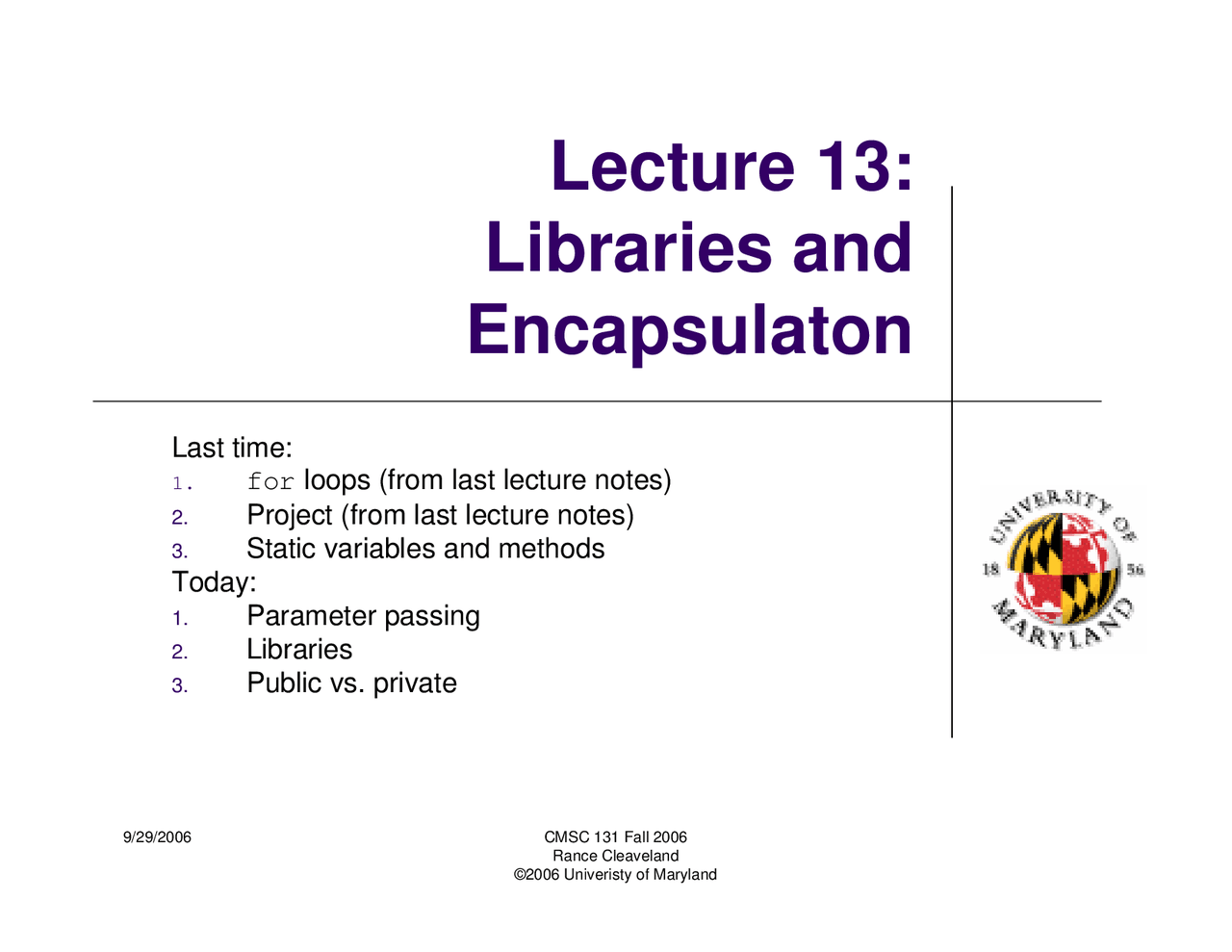 Libraries And Encapsulation Lecture Slides Cmsc 131 Docsity