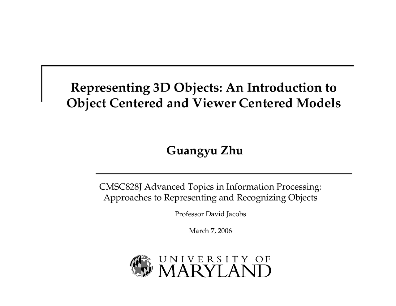 An Introduction To Object Centered And Viewer Centered Models Cmsc