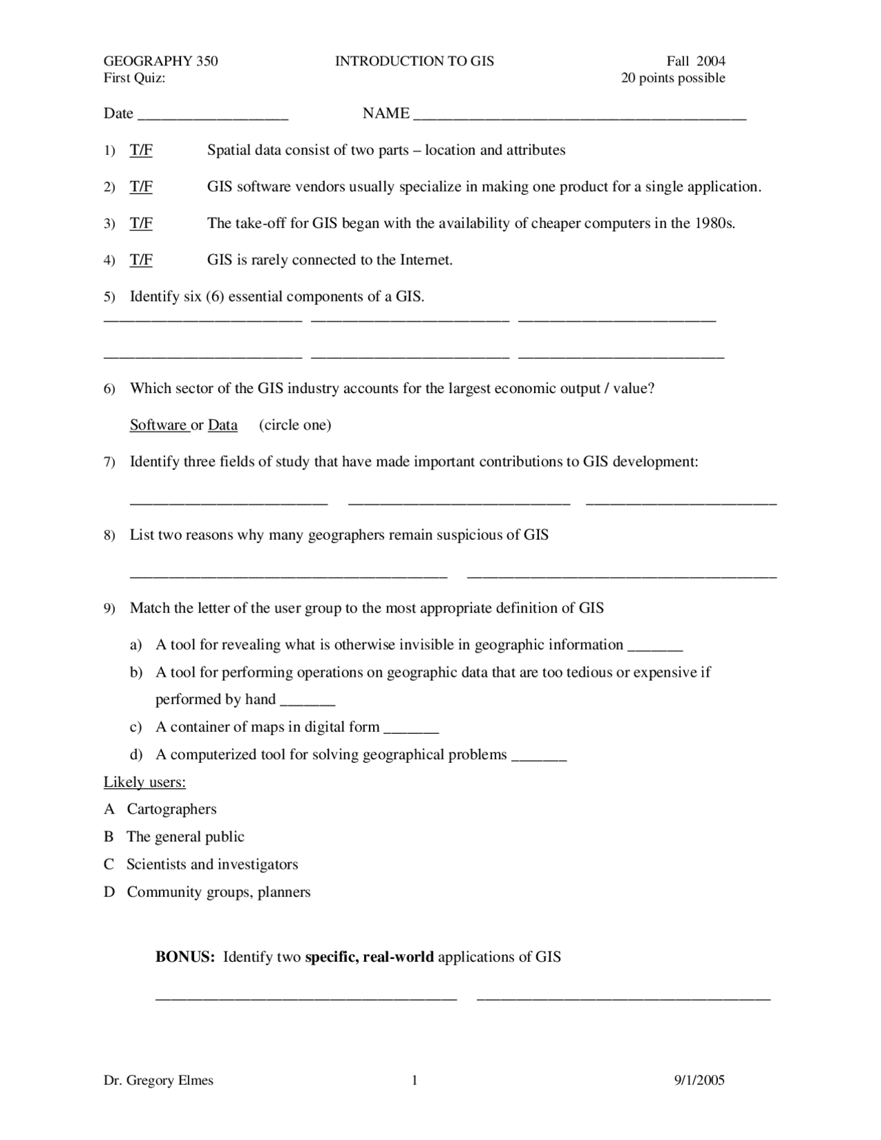 9 Questions In Quiz 1 Geographic Information Systems And Science