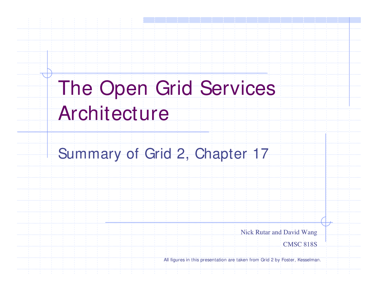 The Open Grid Services Architecture Lecture Slides Cmsc 818 Docsity